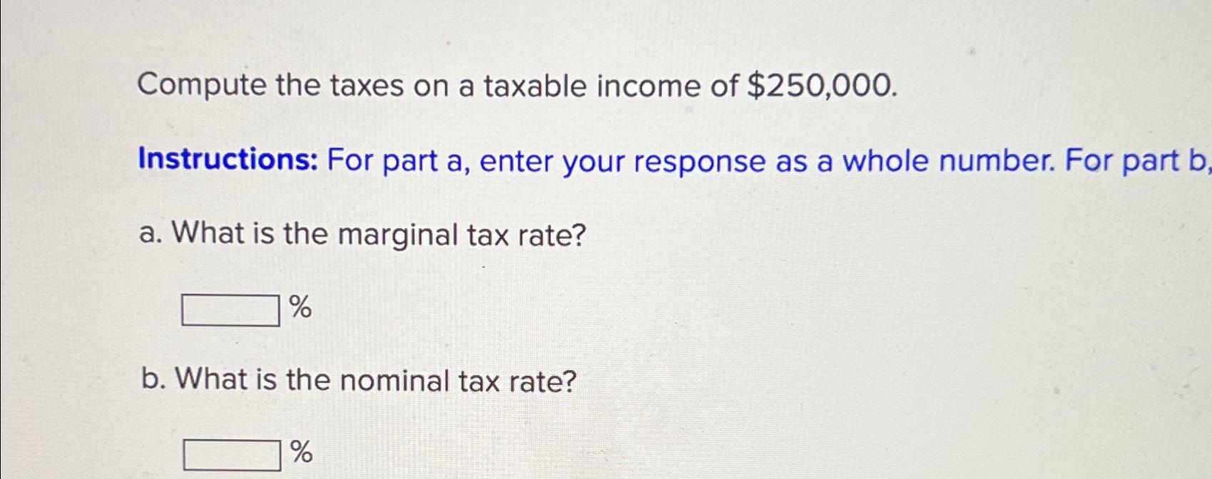 Solved Compute the taxes on a taxable income of | Chegg.com