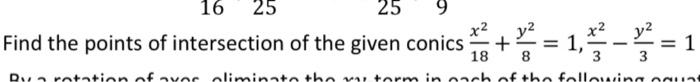 Solved Find the points of intersection of the given conics | Chegg.com