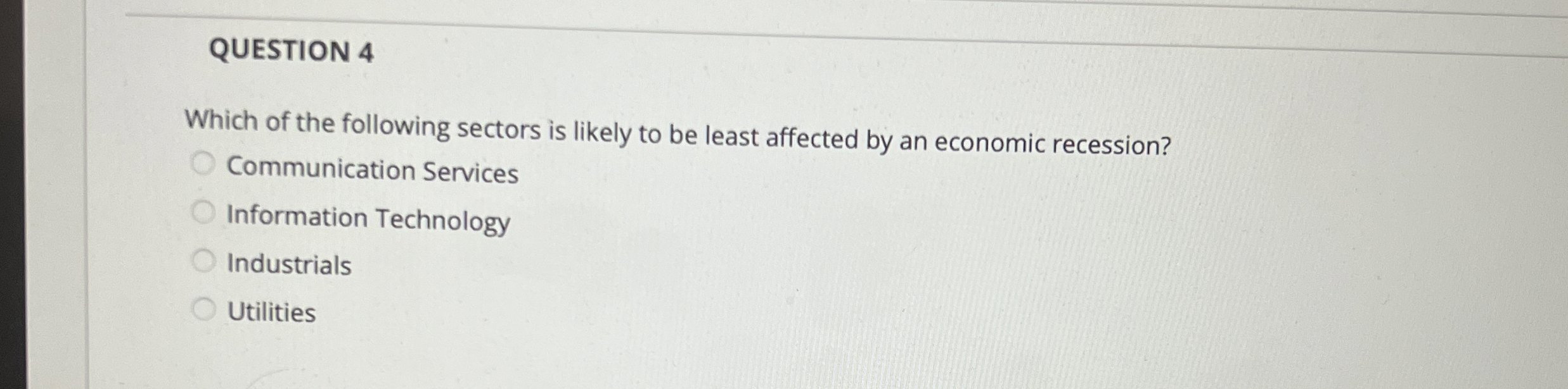 Solved QUESTION 4Which of the following sectors is likely to | Chegg.com