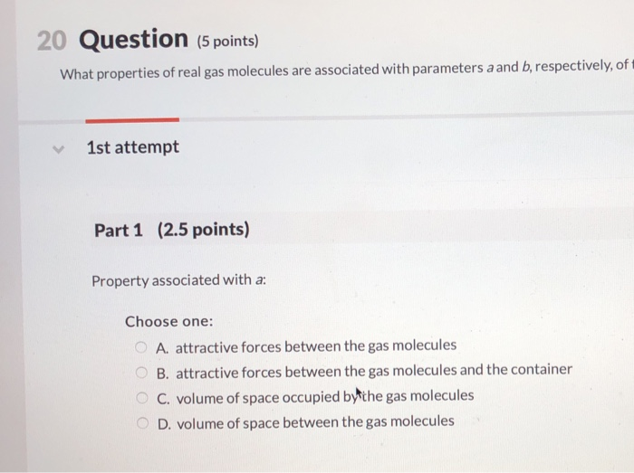Solved 20 Question (5 points) What properties of real gas | Chegg.com