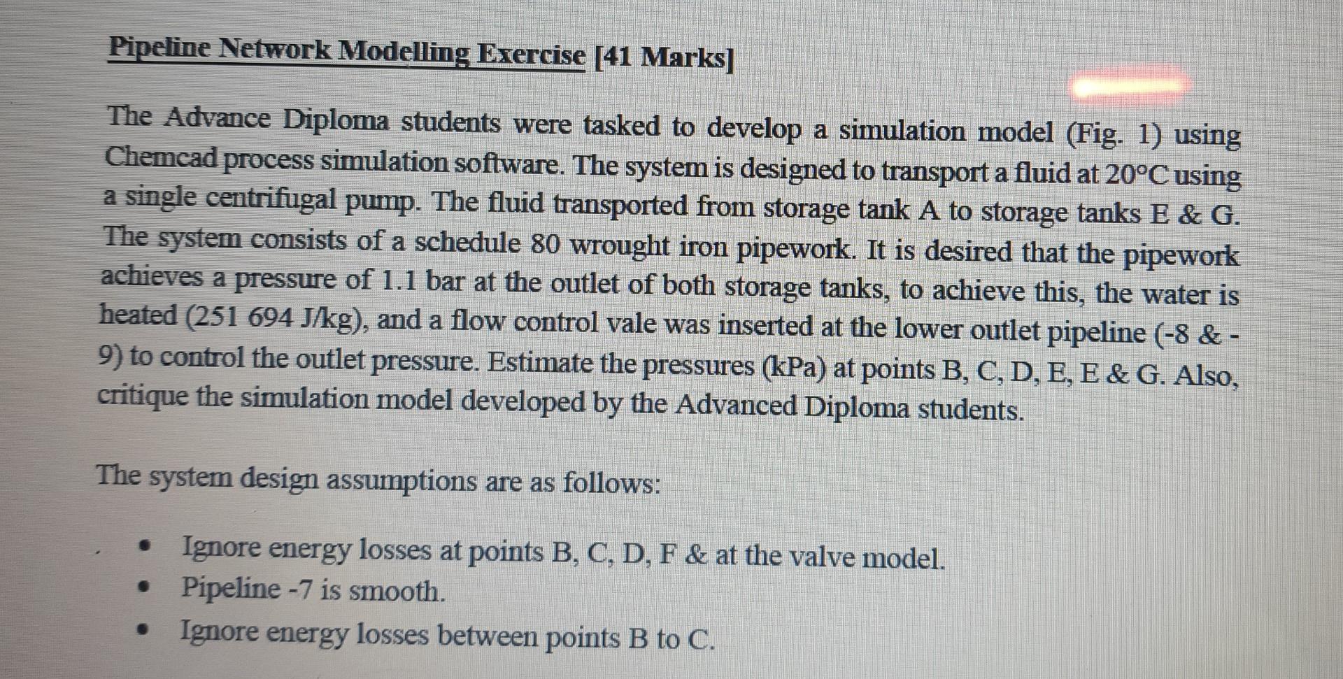 Solved Pipeline Network Modelling Exercise [41 Marks] The | Chegg.com