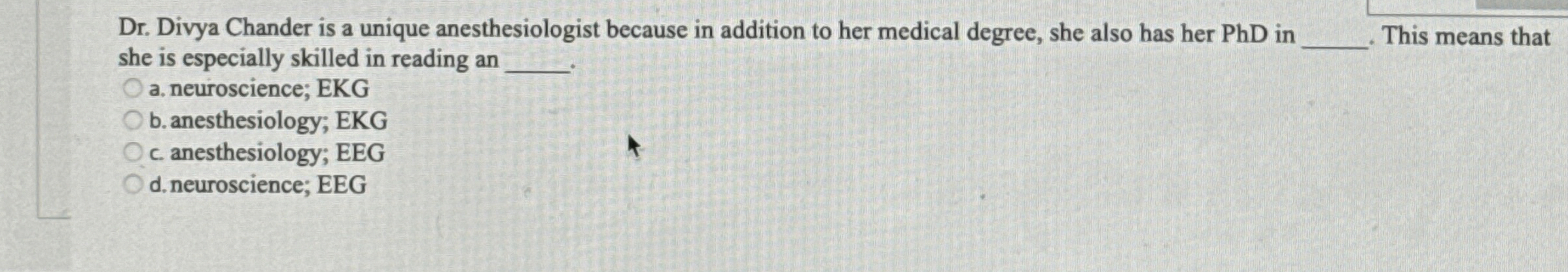 Solved Dr. ﻿Divya Chander is a unique anesthesiologist | Chegg.com