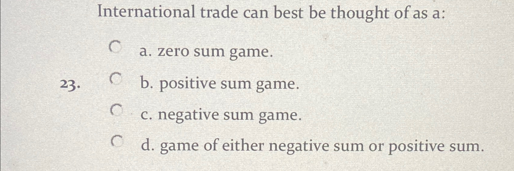 Solved International trade can best be thought of as a:a. | Chegg.com