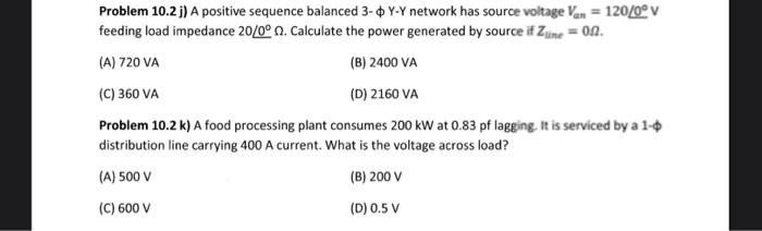 Solved Problem 10.2j) A positive sequence balanced 3−ϕY−Y | Chegg.com