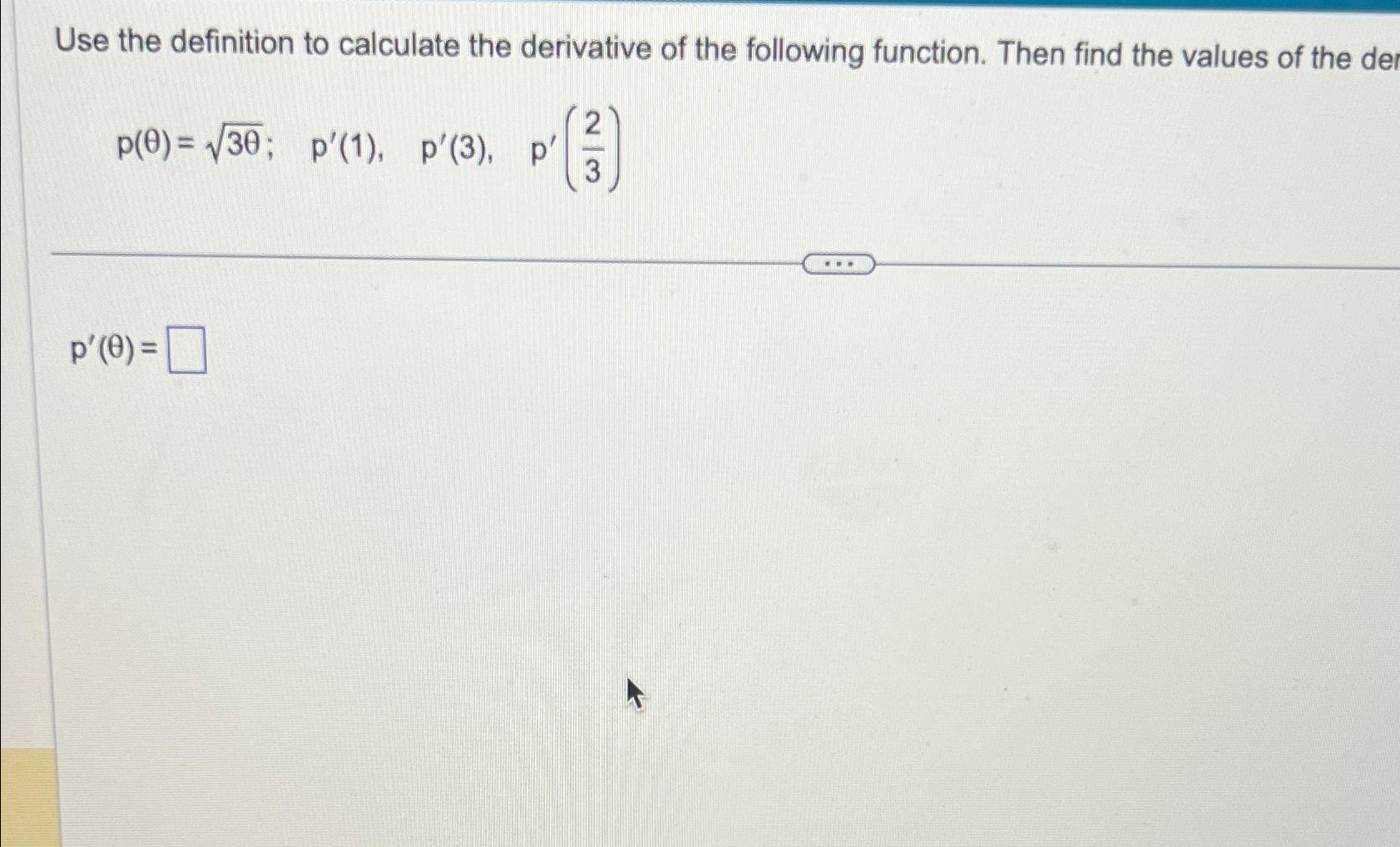 Solved Use the definition to calculate the derivative of the | Chegg.com