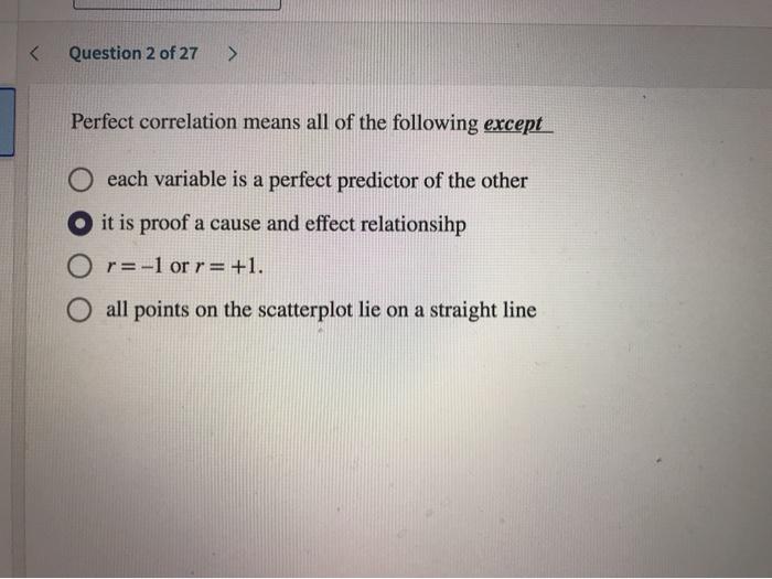 Solved Question 2 of 27 > Perfect correlation means all of | Chegg.com