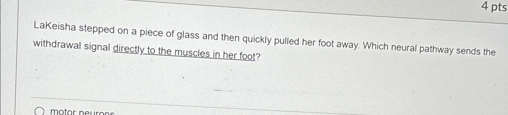 Solved LaKeisha stepped on a piece of glass and then quickly | Chegg.com