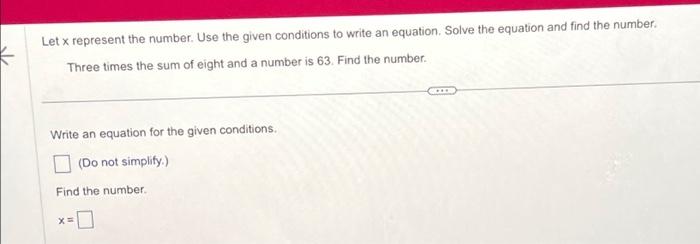 Solved Let x represent the number. Use the given conditions | Chegg.com