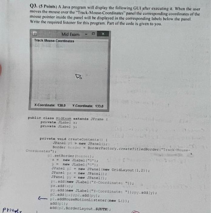 Solved Q3. (5 Points) A Java program will display the | Chegg.com