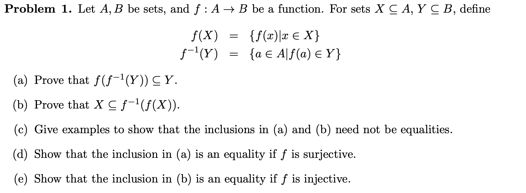 Solved Problem 1. ﻿Let A,B ﻿be sets, and f:A→B ﻿be a | Chegg.com