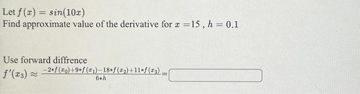 Solved Let \\( f(x)=\\sin (10 x) \\) Find approximate value | Chegg.com