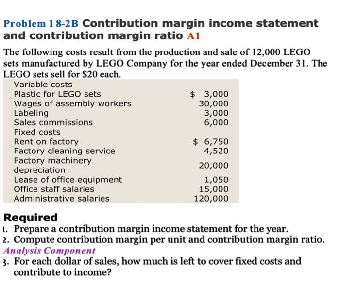Solved Problem 18-2B Contribution margin income statement | Chegg.com