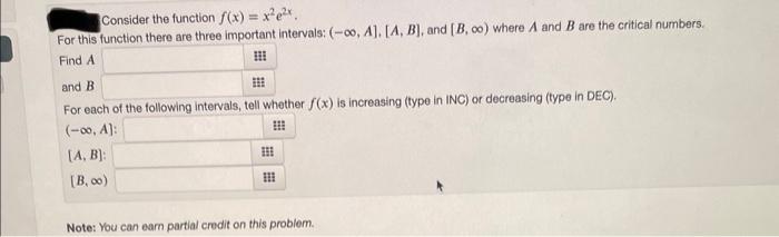 Solved Consider the function f(x)=x2e2x. For this function | Chegg.com