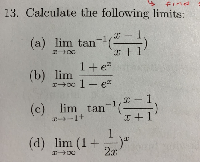 Solved find 13. Calculate the following limits: x (a) lim | Chegg.com