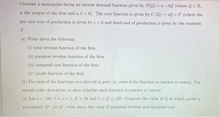 Solved Consider a monopolist facing an inverse demand | Chegg.com