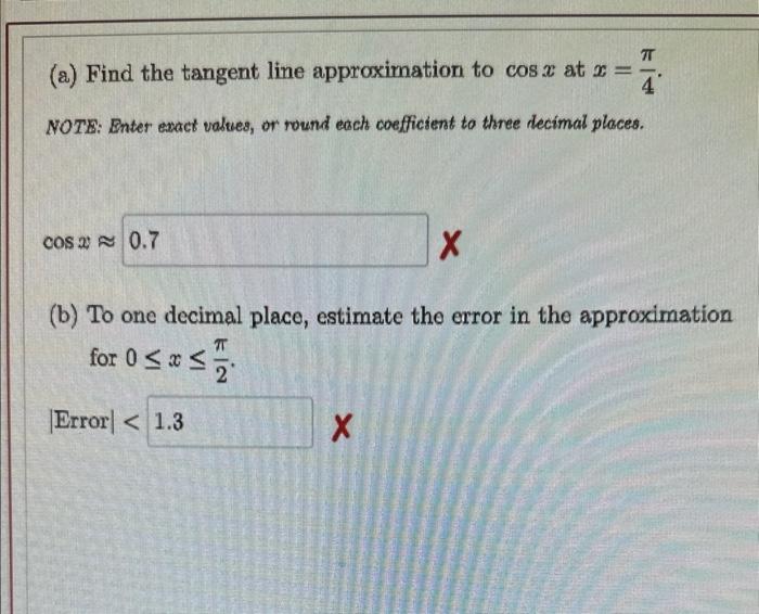 (a) Find the tangent line approximation to cosx at | Chegg.com