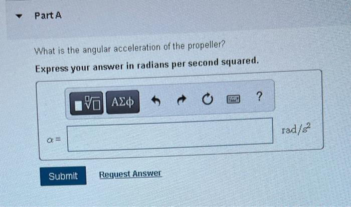Solved The angular speed of a propeller on a boat increases | Chegg.com