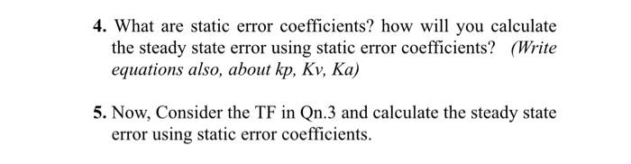 Solved 4. What are static error coefficients? how will you | Chegg.com