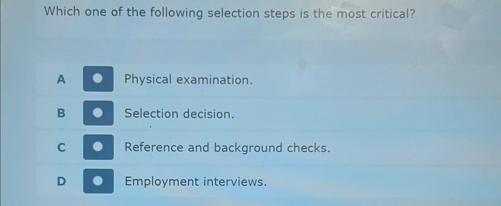 Solved Which one of the following selection steps is the | Chegg.com