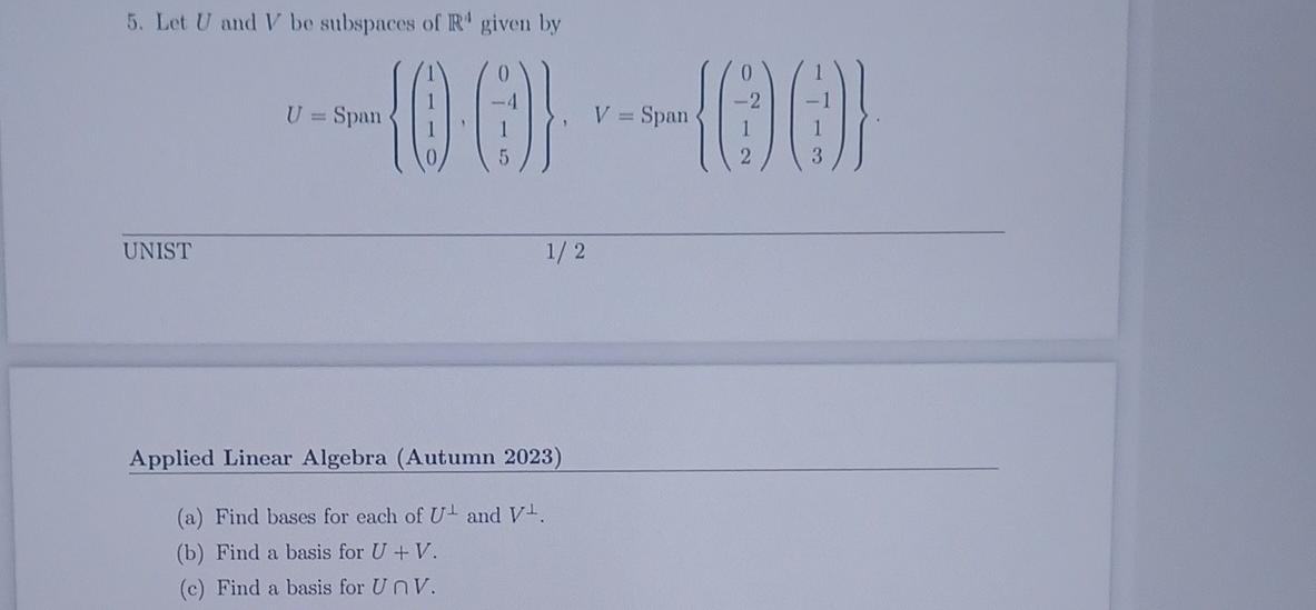 Solved 5. Let U and V be subspaces of R4 given by | Chegg.com