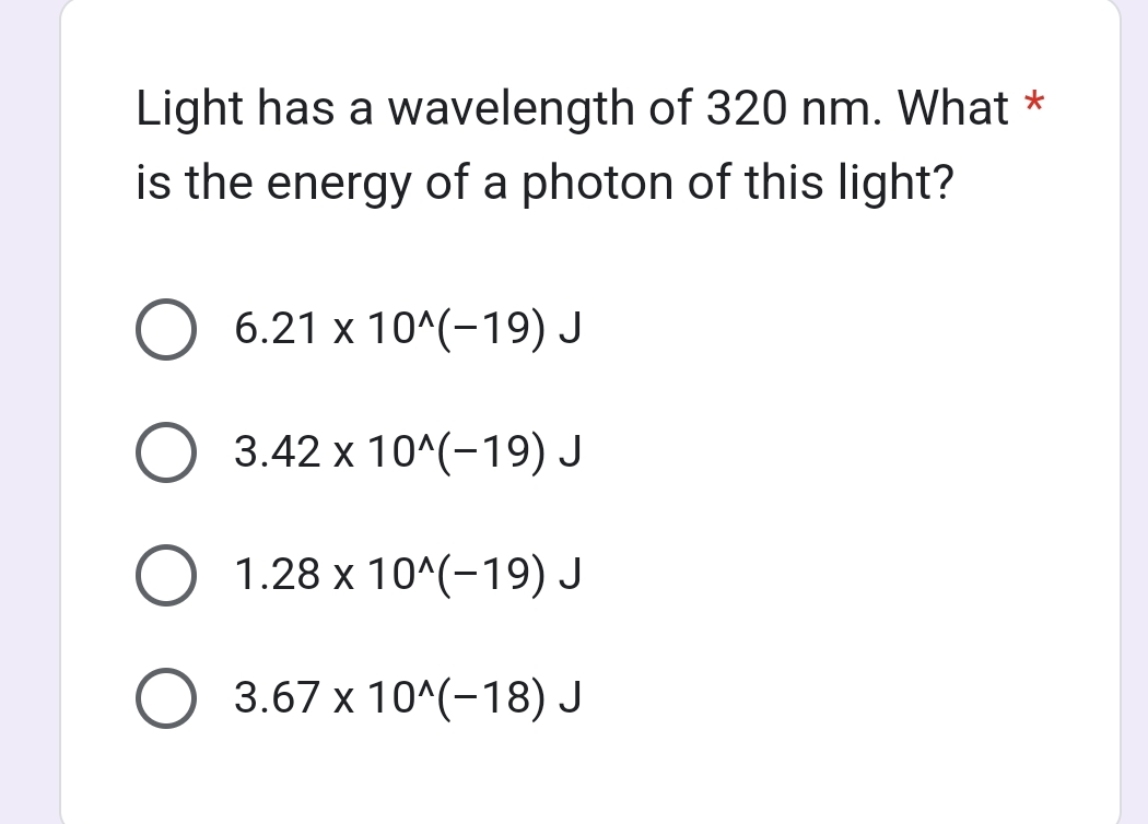 Solved Light has a wavelength of 320 ﻿nm . ﻿What * ﻿is the | Chegg.com