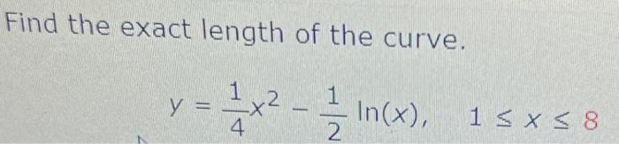 Find the exact length of the curve. | Chegg.com