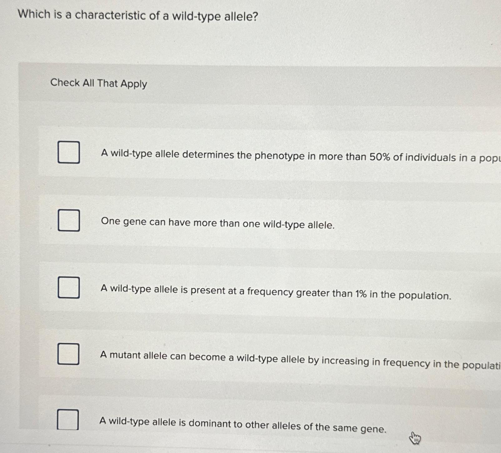 Solved Which is a characteristic of a wild-type allele?Check | Chegg.com