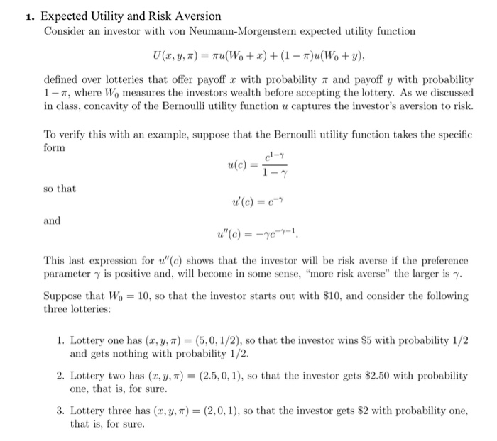 Solved 1. Expected Utility and Risk Aversion Consider an | Chegg.com