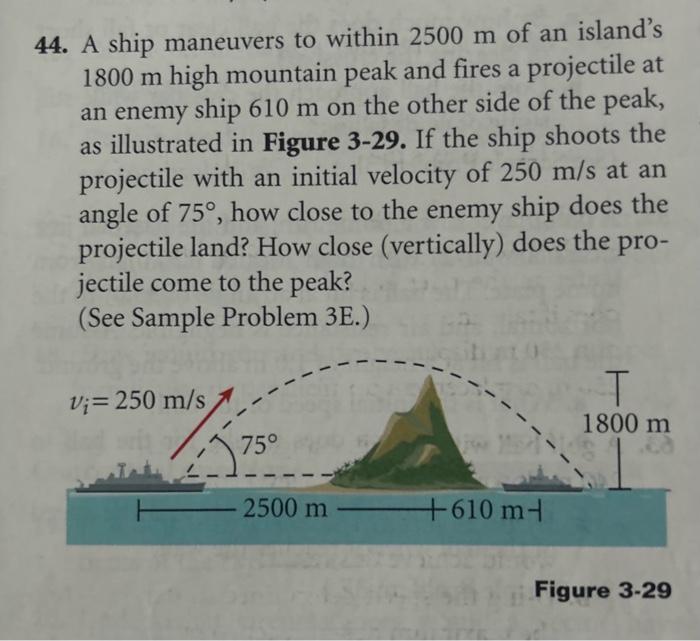 Solved 44. A ship maneuvers to within 2500 m of an island's | Chegg.com