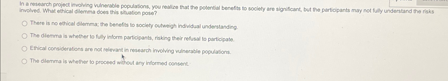 Solved In a research project involving vulnerable | Chegg.com