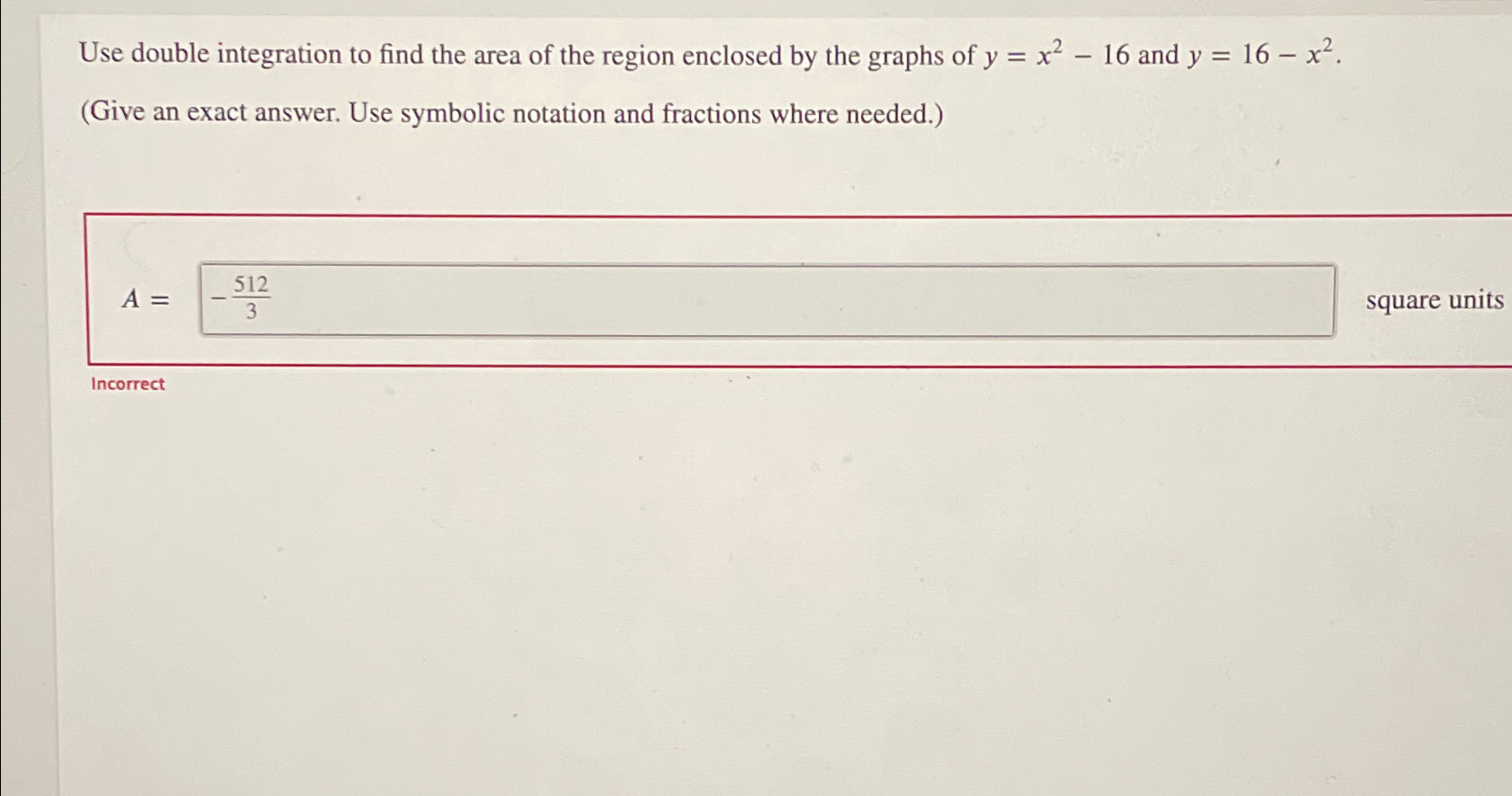 Solved Use double integration to find the area of the region | Chegg.com