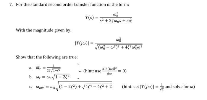 Solved 7. For the standard second order transfer function of | Chegg.com