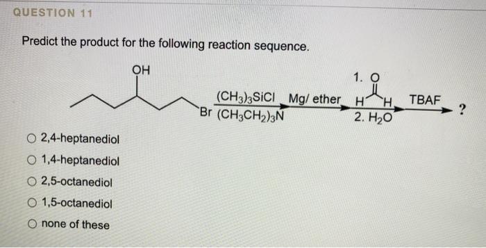 Solved QUESTION 9 Predict the product for the following | Chegg.com