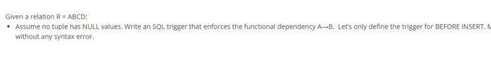Solved Given a relation R = ABCD: • Assume no tuple has NULL | Chegg.com
