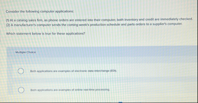 Solved Consider the following computer applications:(7) ﻿At | Chegg.com
