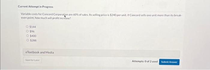 Solved Current Attempt in Progress Variable costs for | Chegg.com