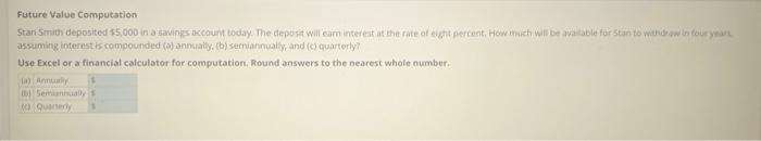 Solved Future Value Computation assuming interest is | Chegg.com