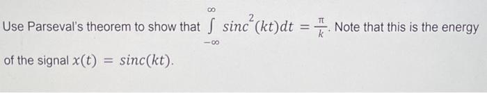 Solved Use Parseval's theorem to show that | Chegg.com