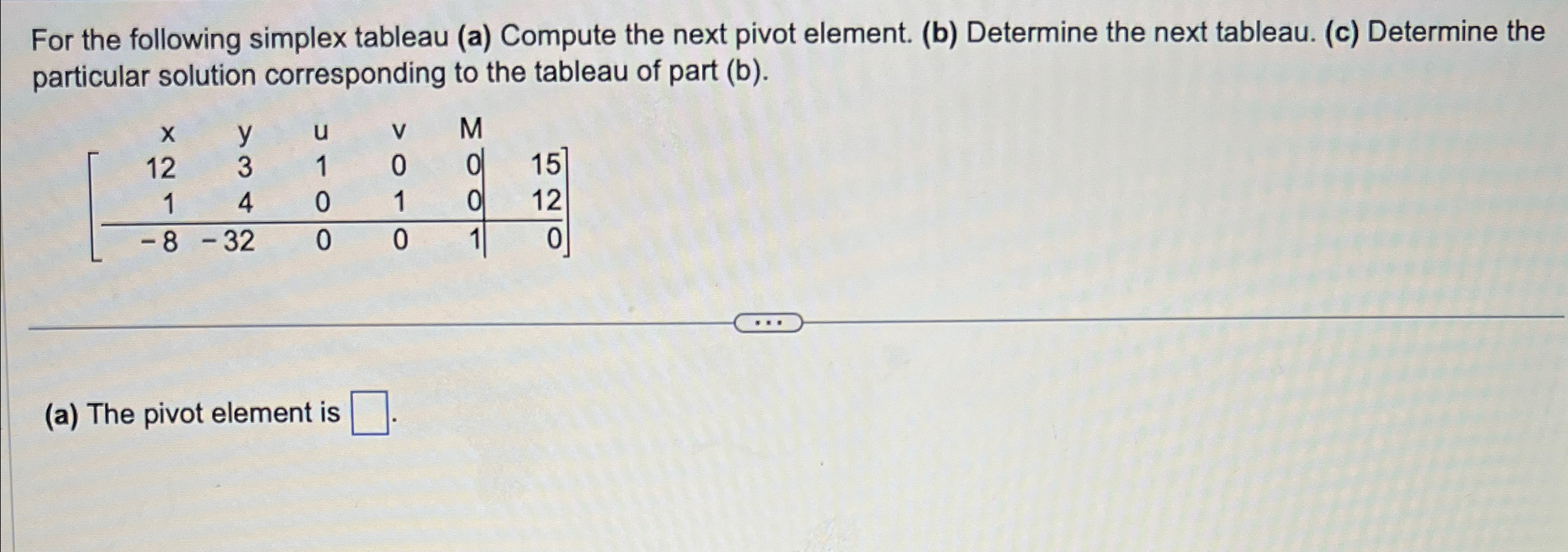 Solved For the following simplex tableau (a) ﻿Compute the | Chegg.com