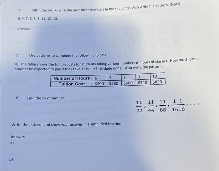 Solved Fill in the blanks with the next three numbers in the | Chegg.com