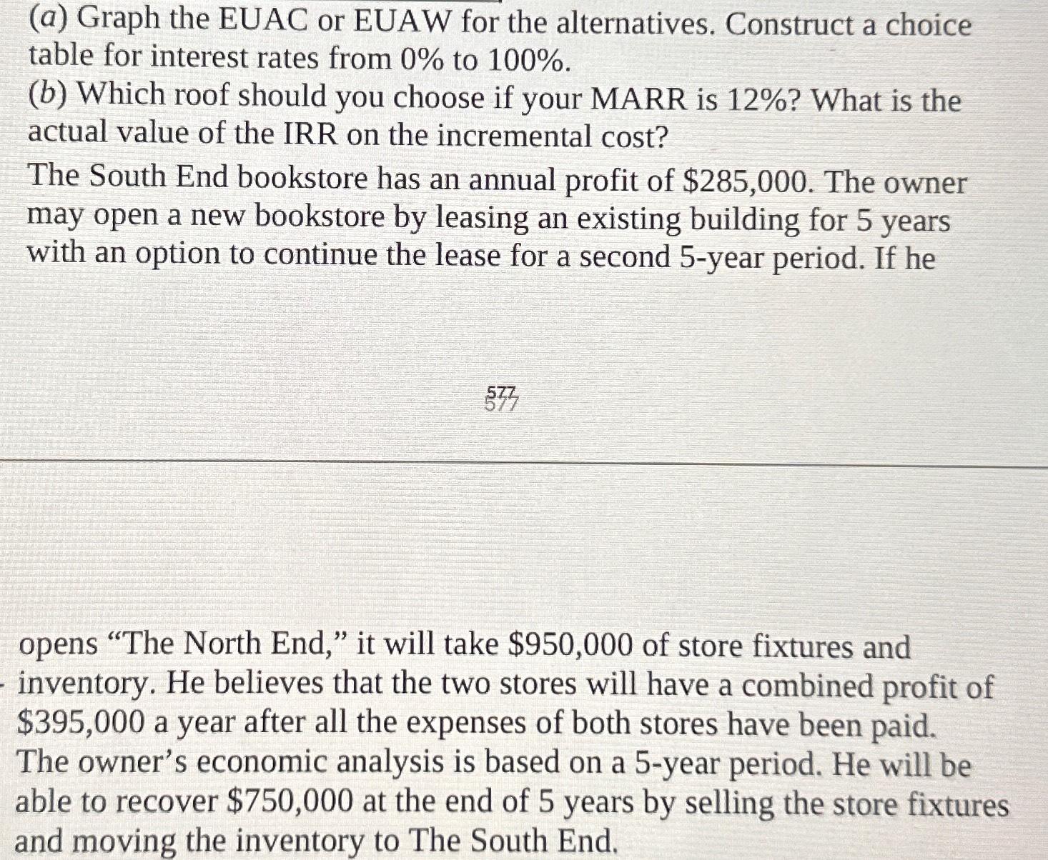Solved (a) ﻿Graph the EUAC or EUAW for the alternatives. | Chegg.com