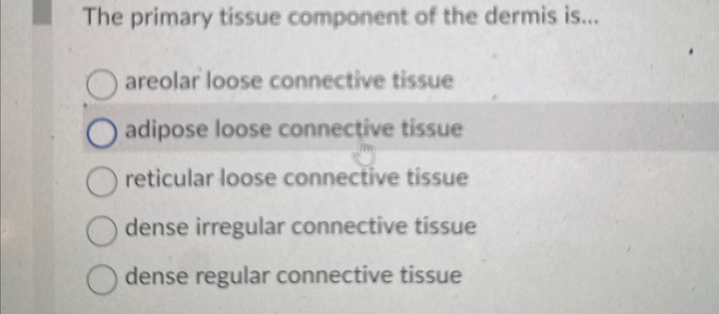 Solved The primary tissue component of the dermis | Chegg.com