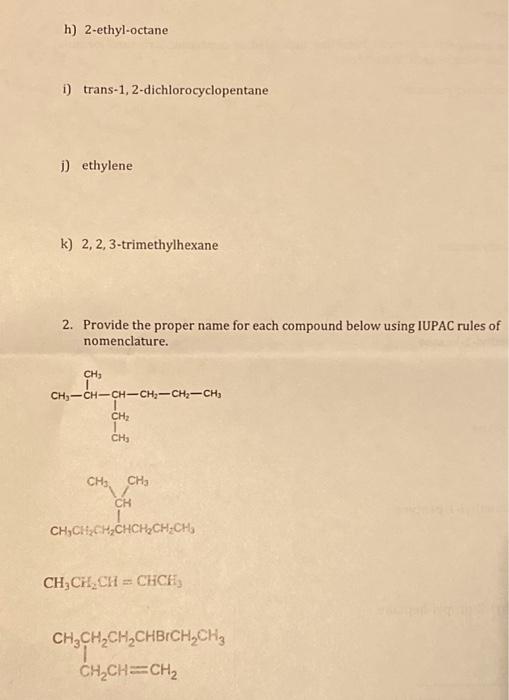 Solved h) 2-ethyl-octane i) trans-1,2-dichlorocyclopentane | Chegg.com