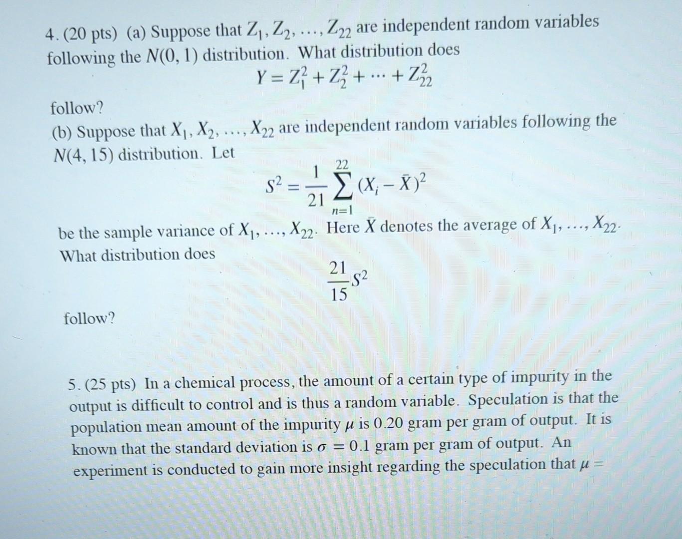 Solved 4. (20 pts) (a) Suppose that Z1,Z2,…,Z22 are | Chegg.com