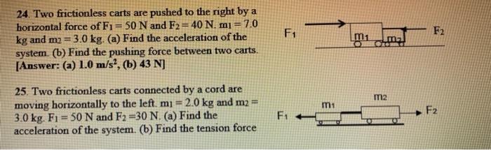 Solved Fi F2 24. Two frictionless carts are pushed to the | Chegg.com