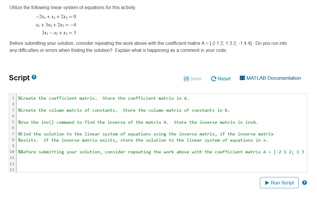 Solved Script ?% ﻿Create the coefficient matrix. Store the | Chegg.com