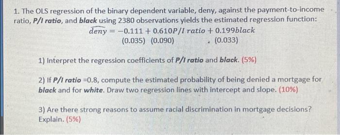 Solved 1. The OLS regression of the binary dependent | Chegg.com