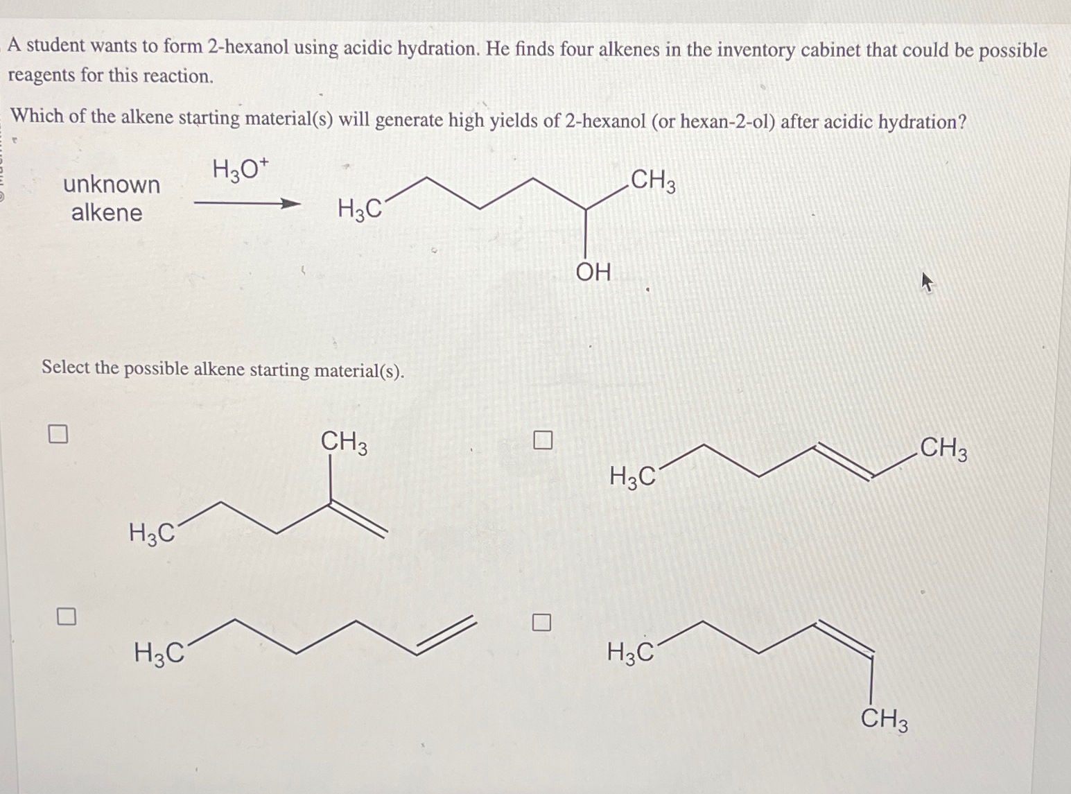 Solved A student wants to form 2-hexanol using acidic | Chegg.com