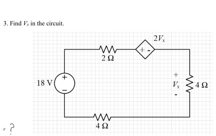 Solved 3. Find Vx in the circuit. | Chegg.com