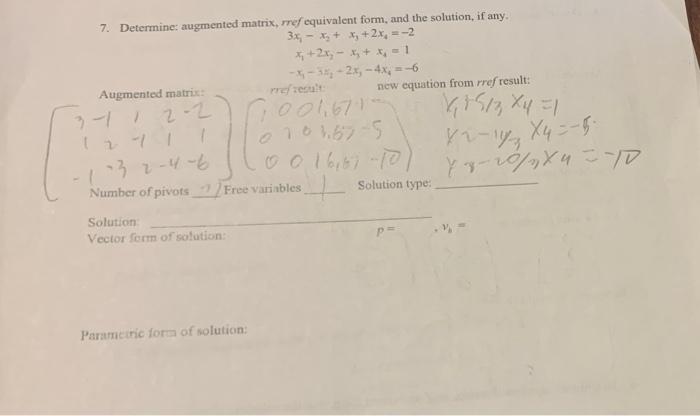 Solved 7. Determine augmented matrix, mref equivalent form, | Chegg.com